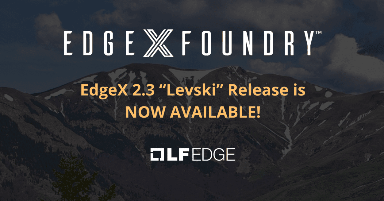 Edgex Foundry Goes Full Message Bus With Its Latest EdgeX 2.3 “Levski ...