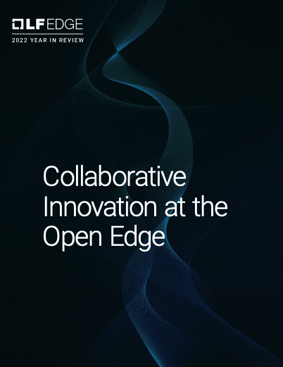 Whitepapers & Reports – LF EDGE: Building an Open Source Framework for the Edge.