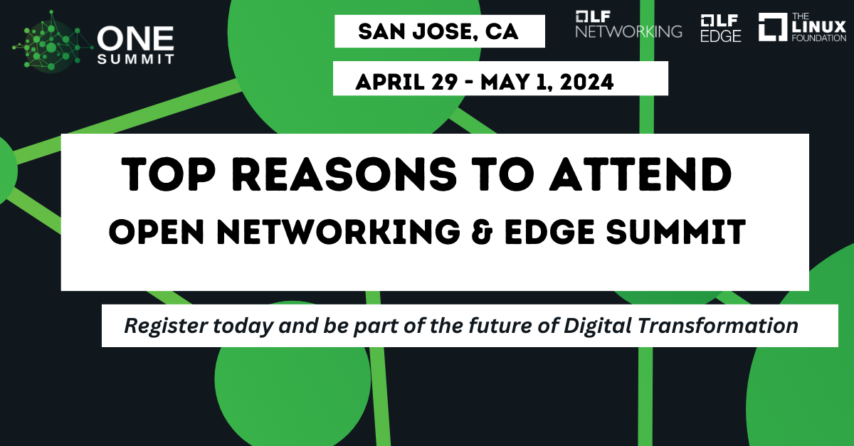 Top 5 Reasons to Join ONE Summit – LF EDGE: Building an Open Source Framework for the Edge.