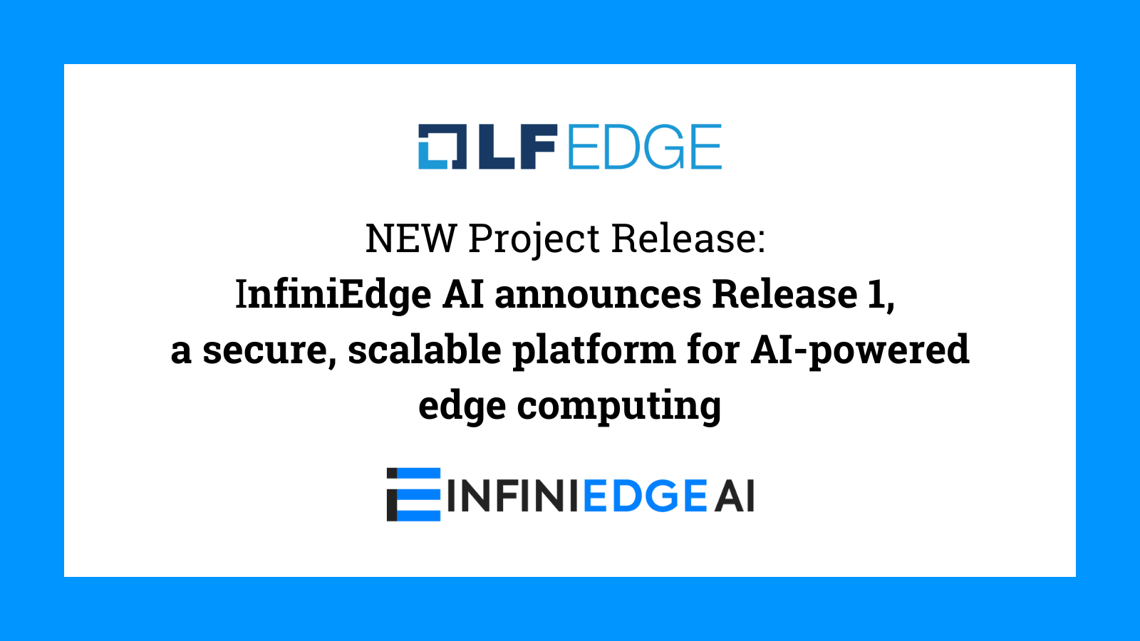 Introducing LF Edge InfiniEdge AI Release 1 – A Major Milestone in Edge Computing – LF EDGE ...